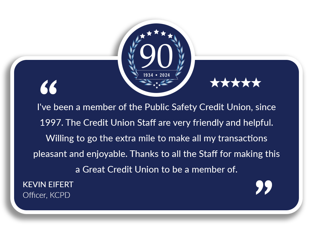 Member Testimonials - Public Safety Credit Union
